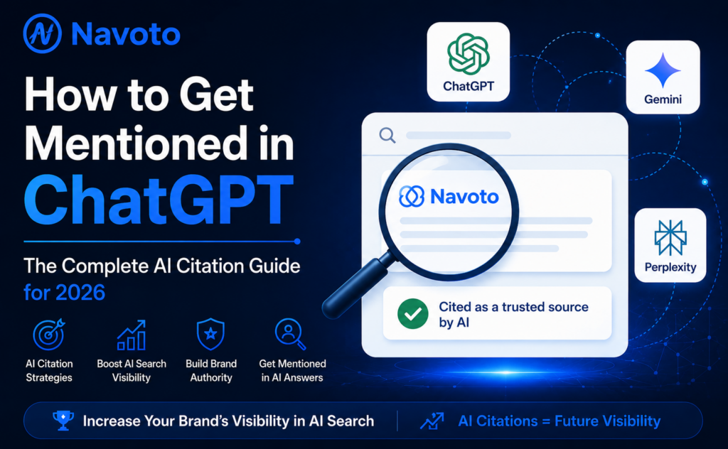 How to Get Mentioned in ChatGPT: The Complete AI Citation Guide for 2026